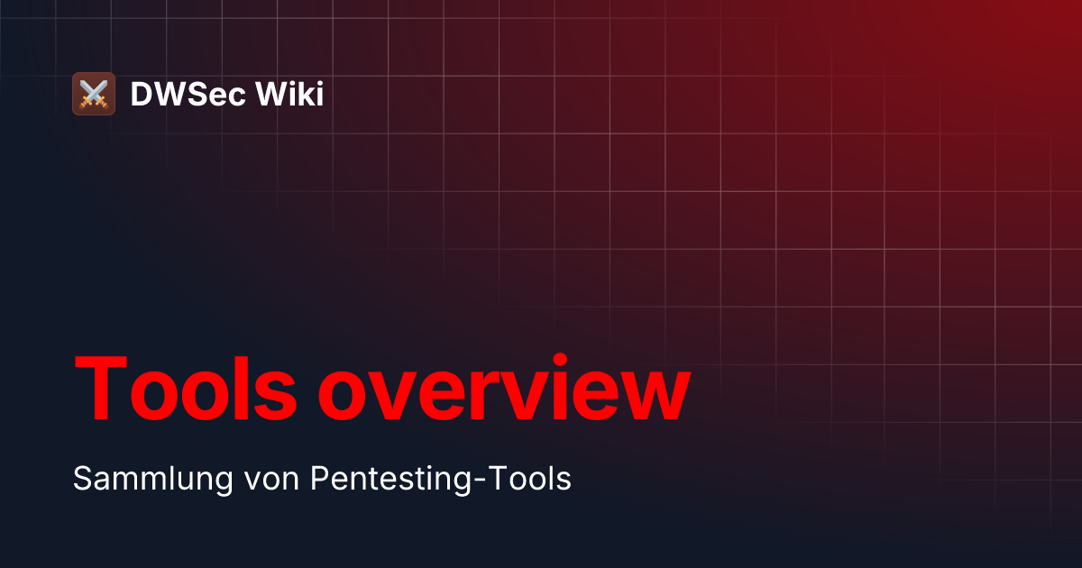Tools overview | DWSec Wiki
