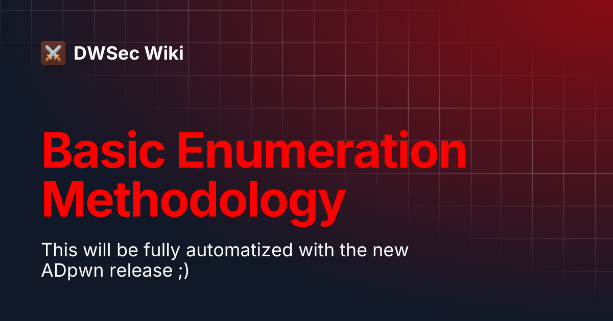 Basic Enumeration Methodology | DWSec Wiki
